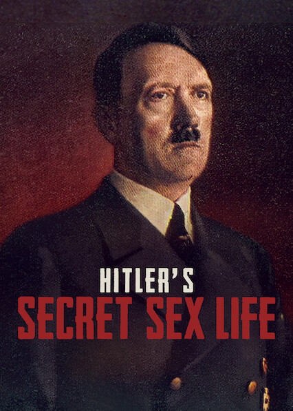 Hitlerovo Tajné Soukromí Hitlers Secret Sex Life S01 2021 Cz [hdtv