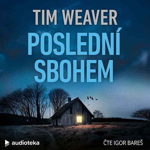 Tim Weaver - David Raker 13 - Poslední sbohem
